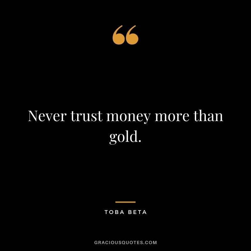 69 Inspiring Quotes About Gold (REAL MONEY)