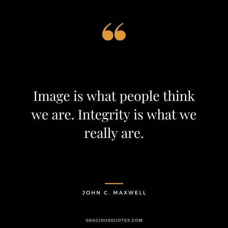 60 Integrity Quotes for Life and Work (ETHICS)