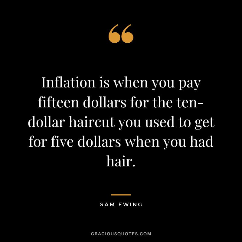 46 Quotes on Inflation & Rising Prices (HIDDEN TAX)