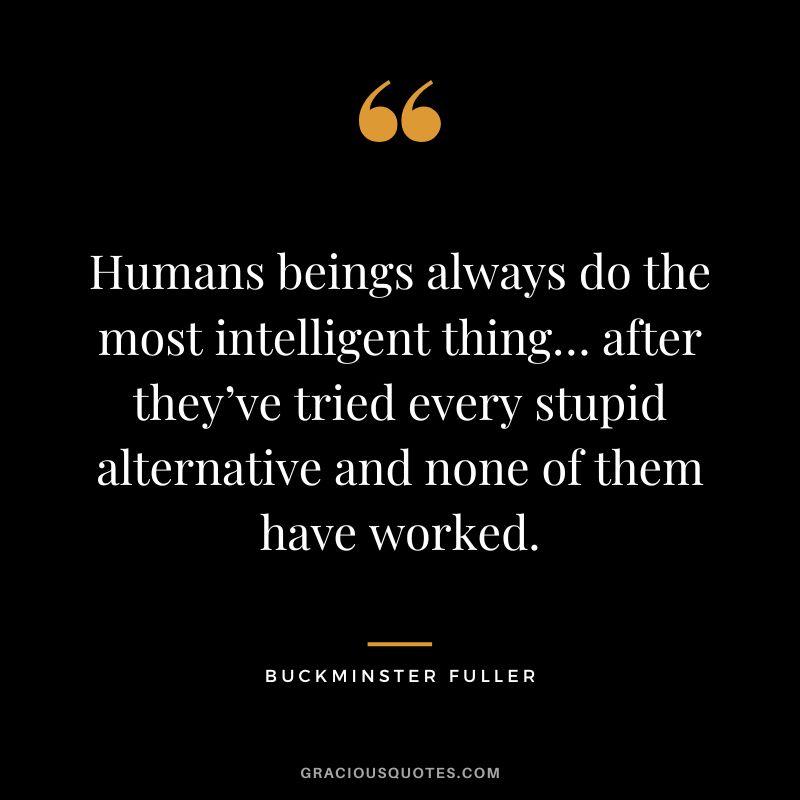 67 Inspirational R. Buckminster Fuller Quotes (CHANGE)