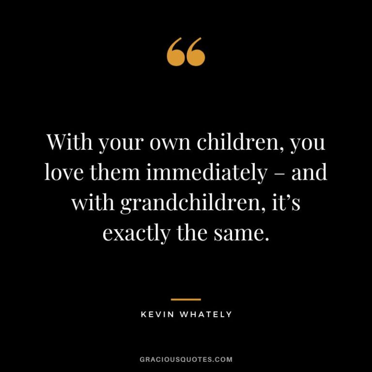Top 80 Grandchildren Quotes to Inspire Joy (LOVE)