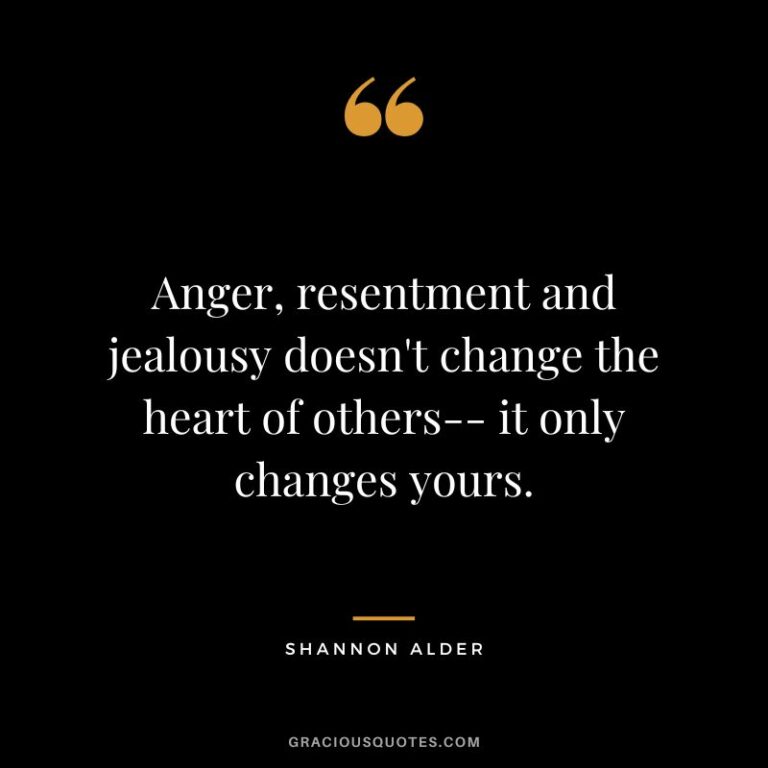 81 of the Wisest Quotes About Resentment (LET GO)