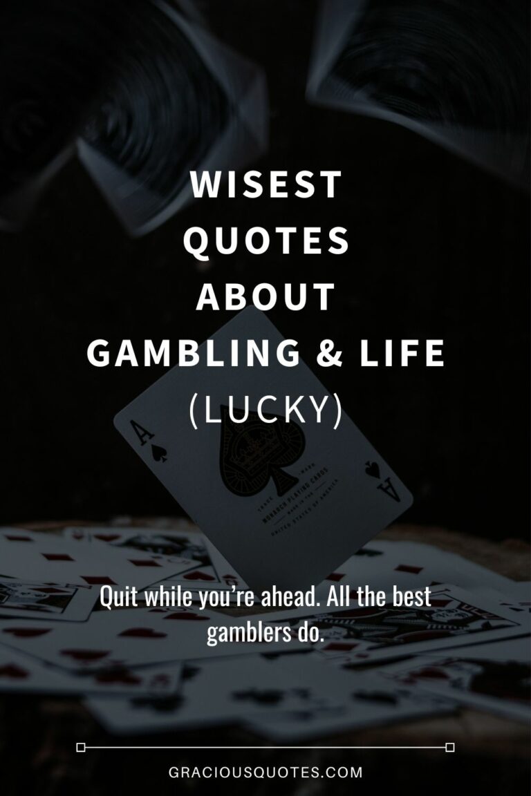 89 of the Wisest Quotes About Gambling & Life (LUCKY)
