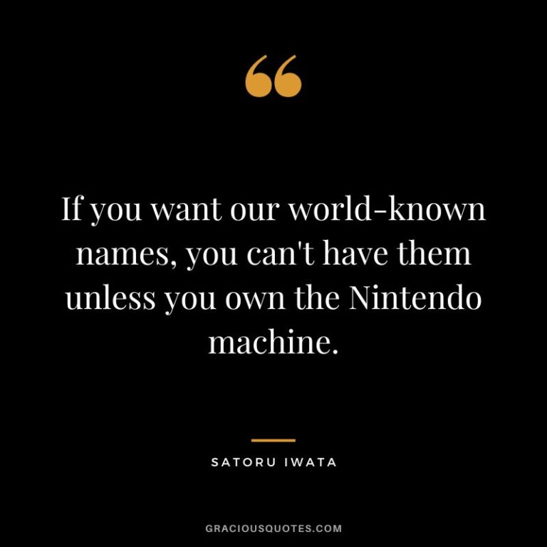 70 Memorable Quotes by Satoru Iwata (NINTENDO)