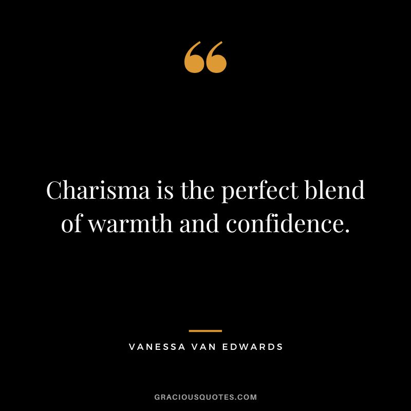 35 Inspirational Quotes on Charisma (LEADERSHIP)