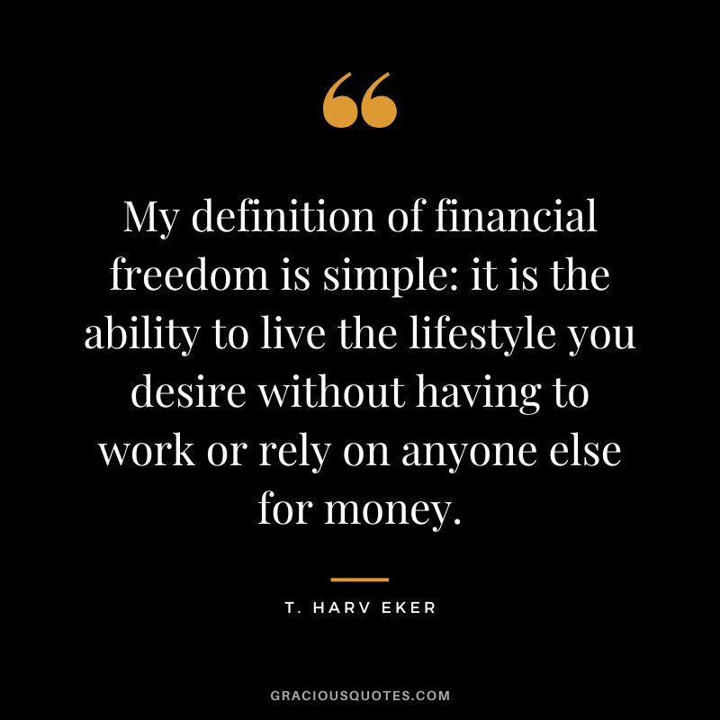 Top 22 Quotes on Achieving Financial Freedom (WEALTH)